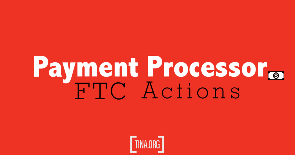FTC Actions against Payment Processors