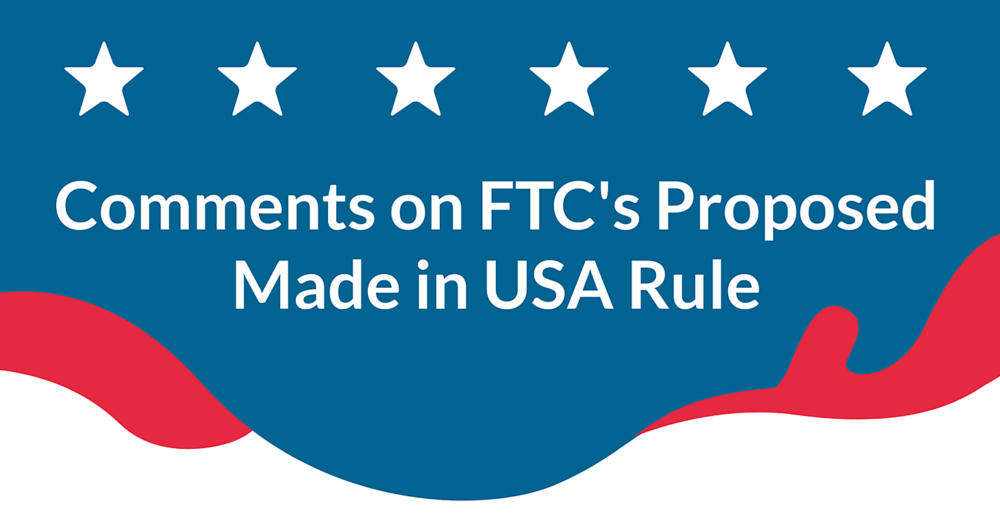 Infographic: Comments on FTC’s Proposed Made in USA Rule